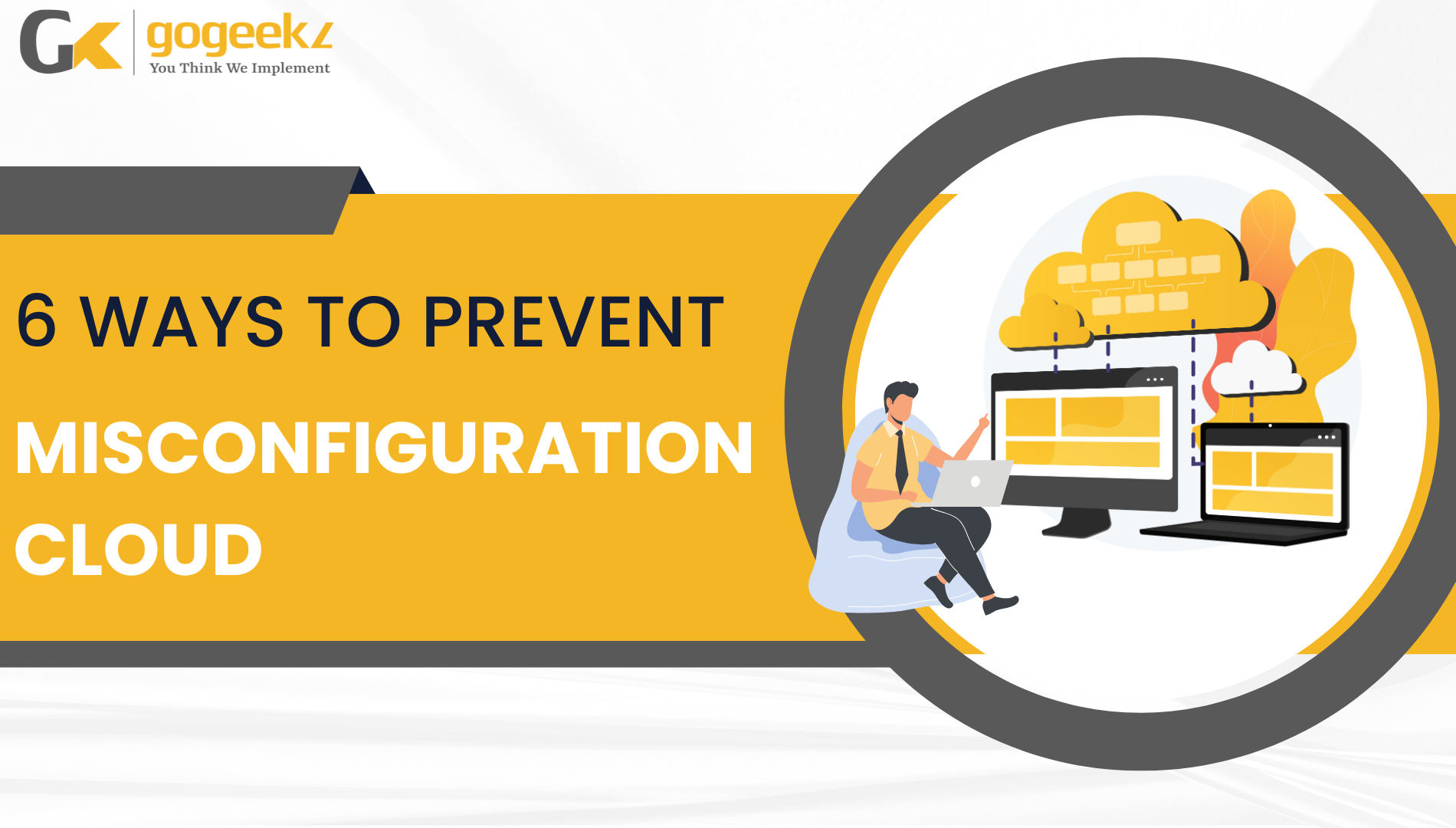 6 Proven Ways to Prevent Misconfigurations in Cloud Services