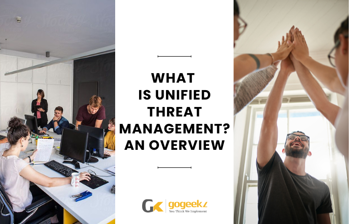 What is Unified Threat Management| 6 Key Components