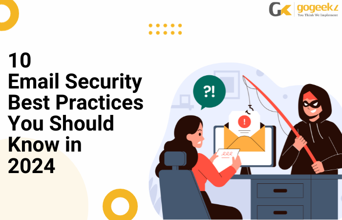 10 Email Security Best Practices You Should Know in 2024