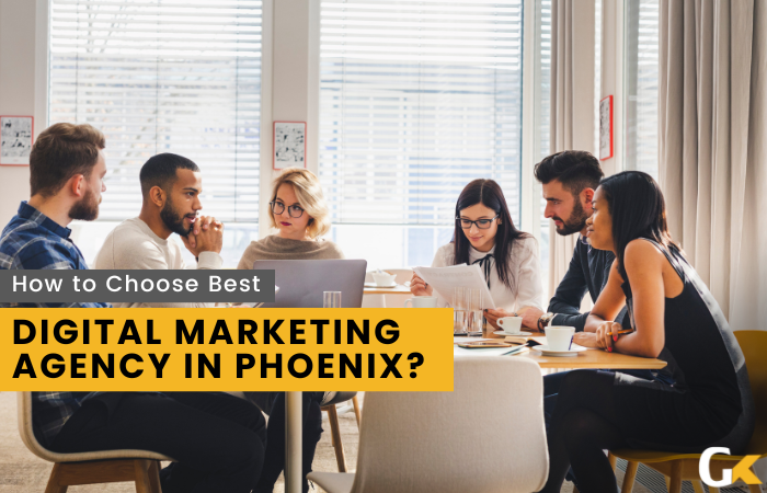 How to Choose Best Digital Marketing Agency in Phoenix?