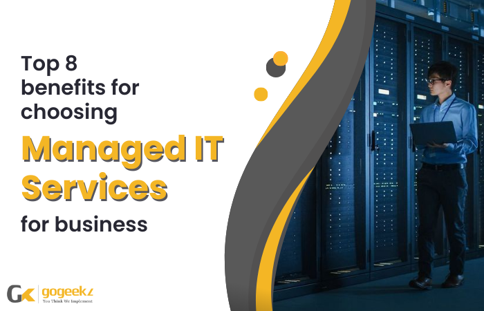 Top 8 Benefits of Managed IT Services for Your Business