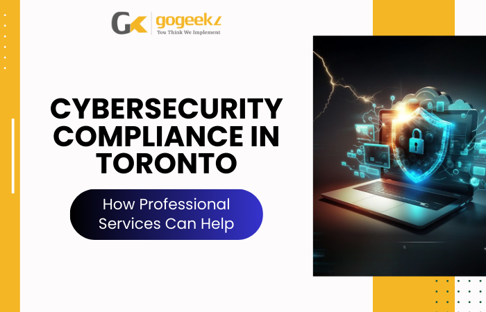 Expert Cybersecurity Compliance Services to Trust in Toronto